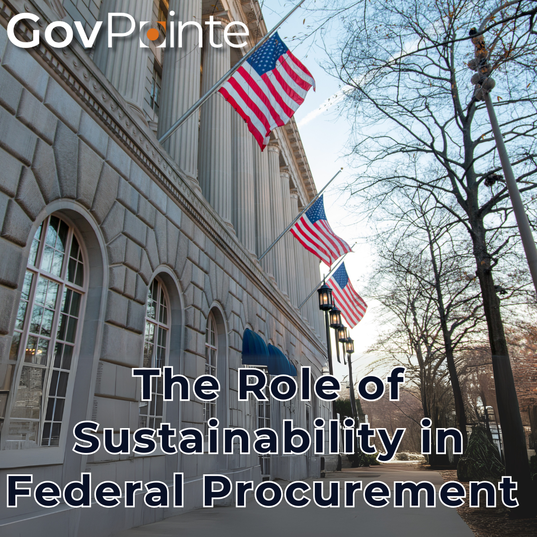 The Role of Sustainability in Federal Procurement – GovPointe