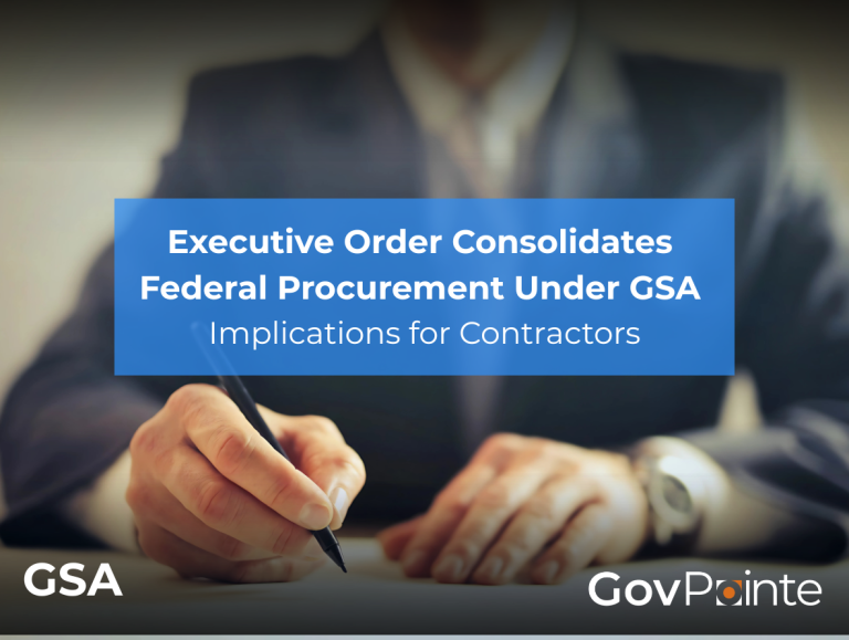 Executive Order Consolidates Federal Procurement Under GSA and Its ...