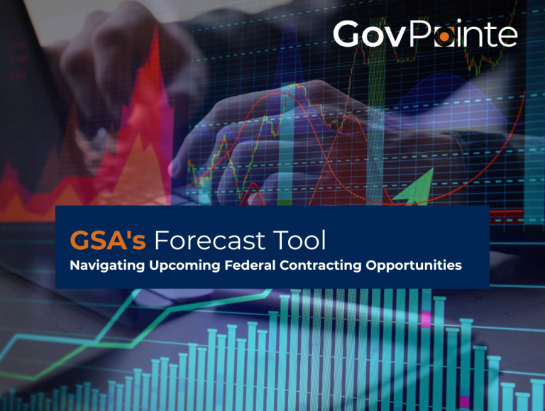 GSA’s Forecast Tool for Navigating Upcoming Federal Contracting ...