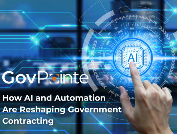 How AI and Automation Are Reshaping Government Contracting – GovPointe
